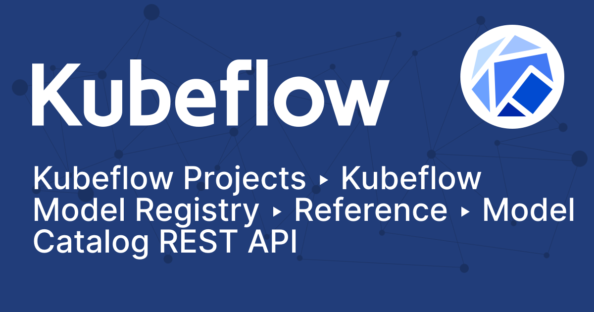 Model Catalog REST API | Kubeflow