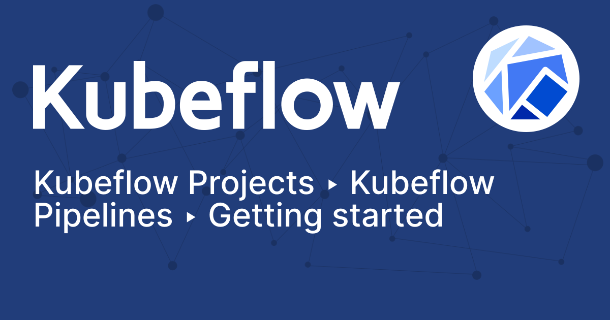 Getting started | Kubeflow
