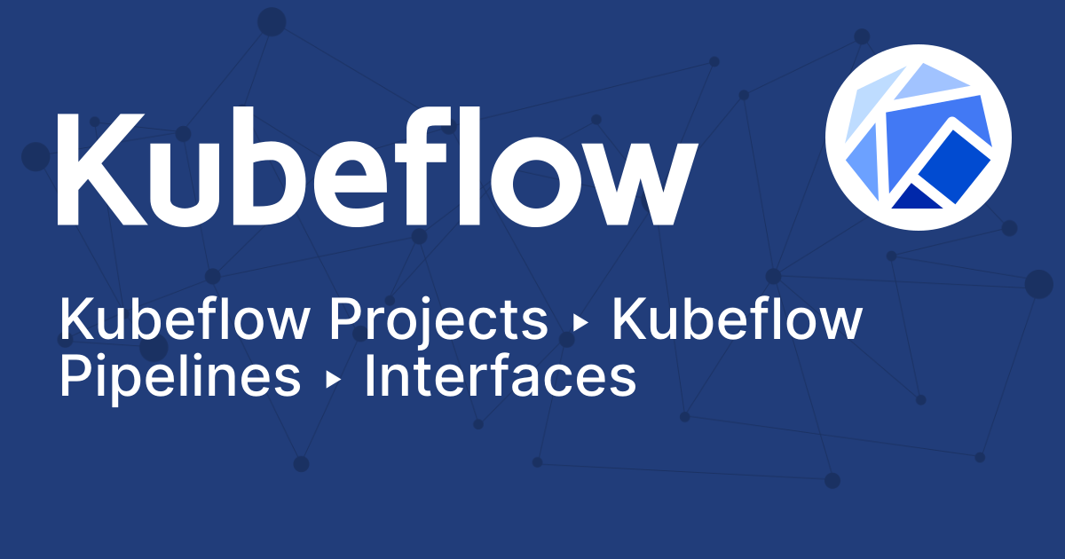 Interfaces | Kubeflow