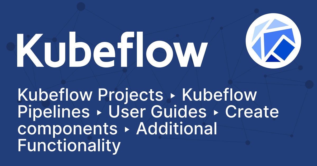 Additional Functionality | Kubeflow