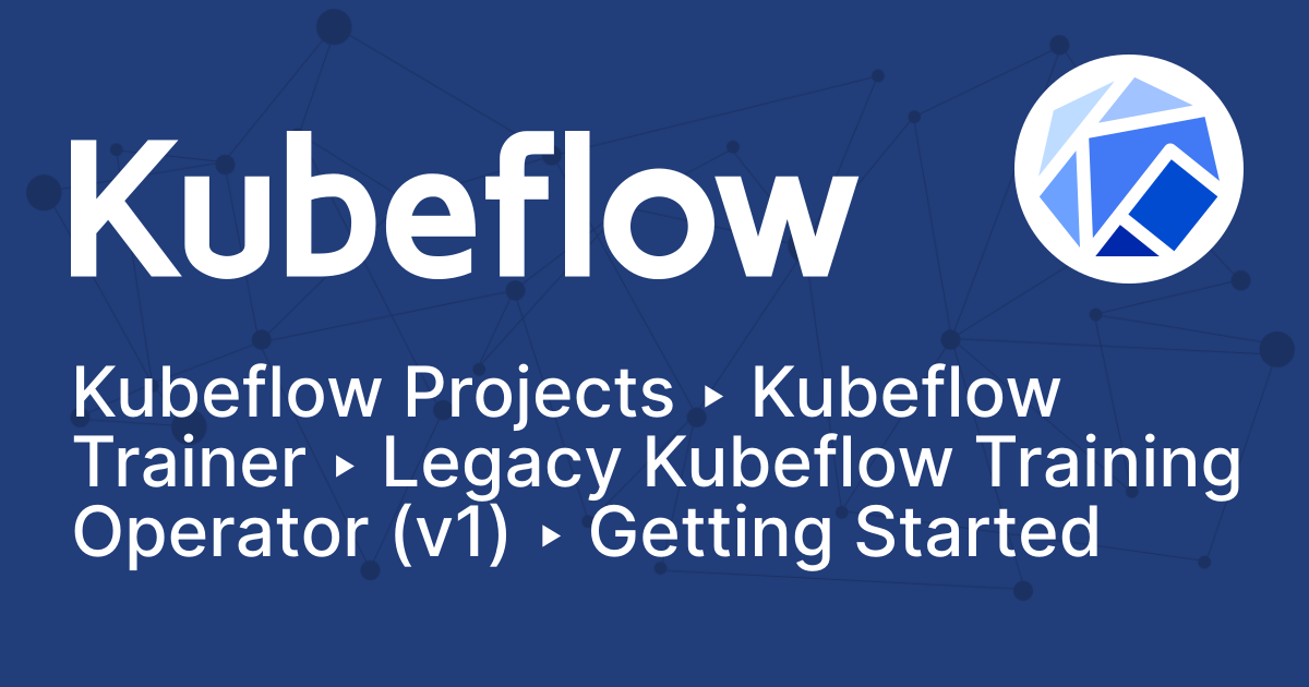Getting Started | Kubeflow